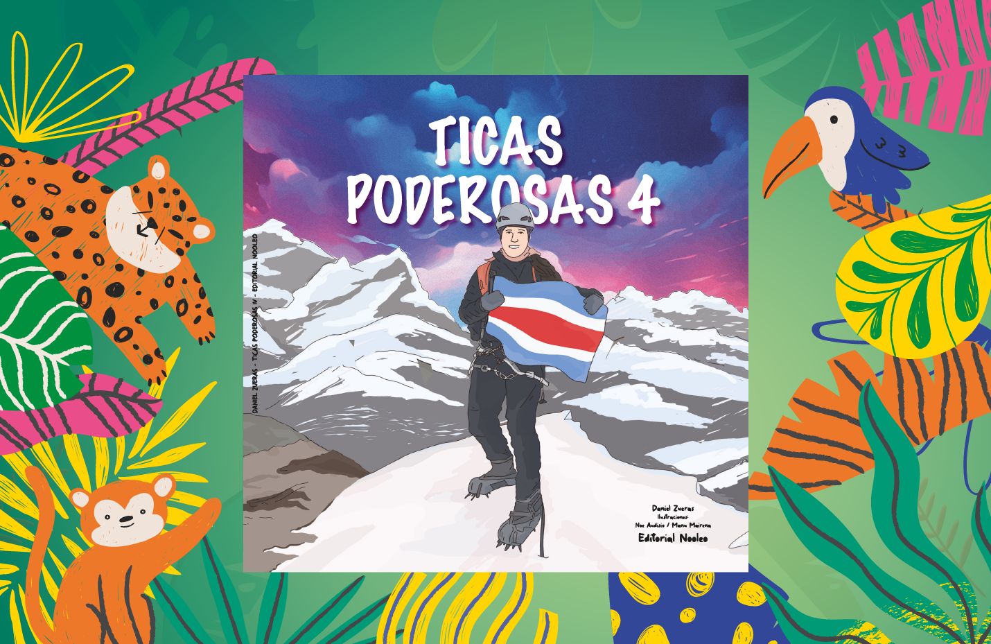 Más mujeres ejemplares en ‘Ticas Poderosas 4’, el cómic que empodera a las chicas - Ticas poderosas